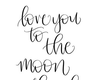 I Love You to the Moon and Back Handlettered Doodle Digital Download Print - Etsy