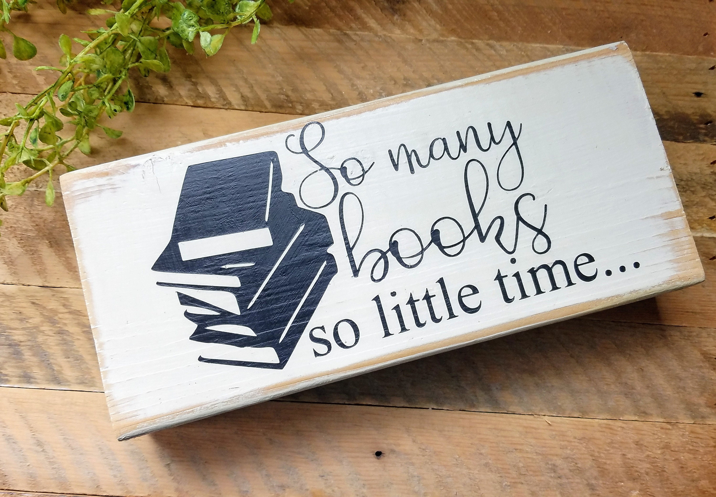 So Many Books so Little Time Small Rustic Wood Sign Book - Etsy