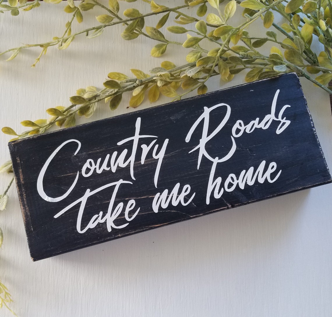 Country Roads Take Me Home Sign Farmhouse Decor Rustic - Etsy