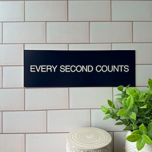 Every Second Counts Sign | as Seen on the Bear FX | the Bear ...