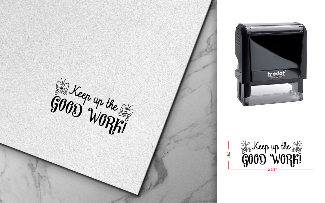 Butterfly Teacher Stamp - 'keep up the Good Work!' With Butterfly ...