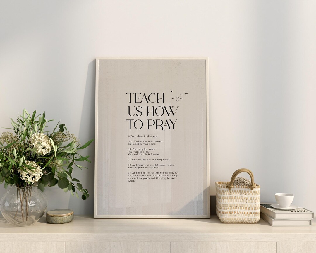 Teach Us to Pray, the Lord's Prayer, DIGITAL PRINT, Prayer Reminder ...