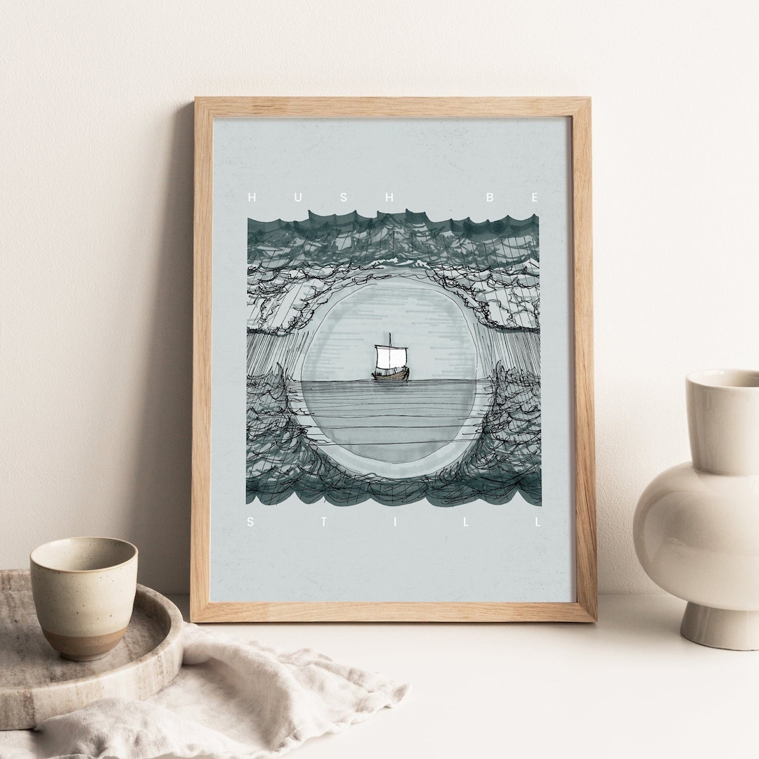 Hush Be Still, DIGITAL PRINT!, Jesus Stills Sea, WALL Art, Jesus Art ...