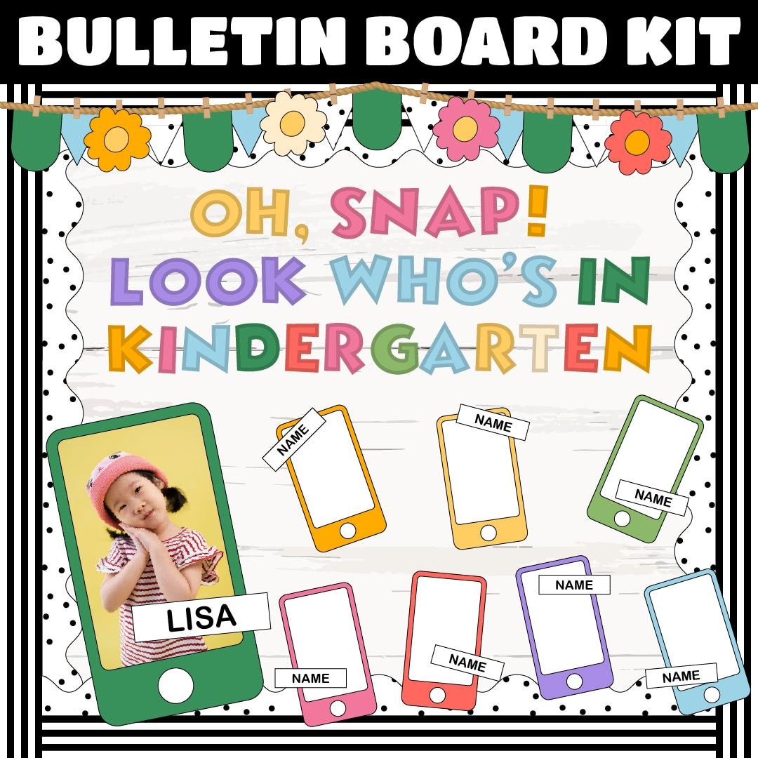 Oh Snap! Look Who’s in Kindergarten Bulletin Board Kit | Back to School ...