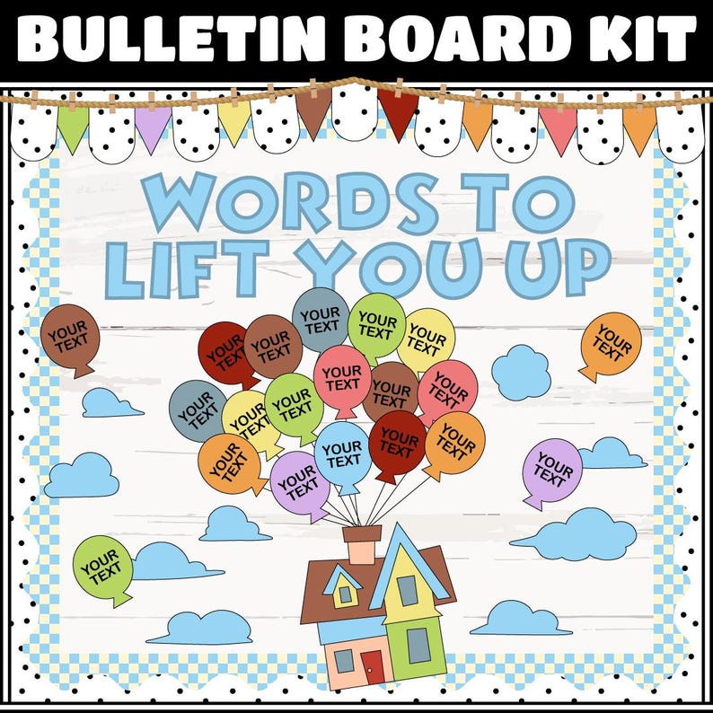 Words to Lift You up | Balloon House Bulletin Board Kit | the New Year ...