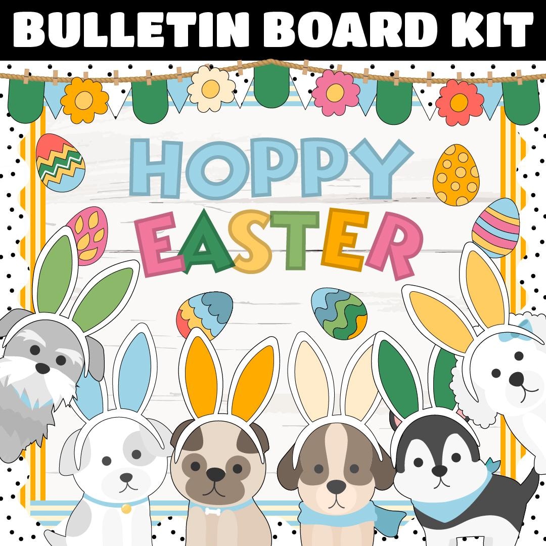 Hoppy Easter Bulletin Board Kit | Cute Puppy Classroom Decor, Spring ...