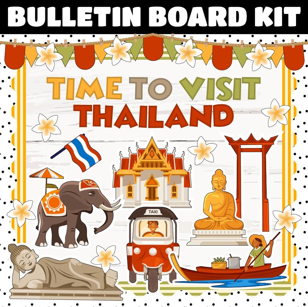 Time to Visit Thailand Bulletin Board Kit | Printable Classroom Decor ...