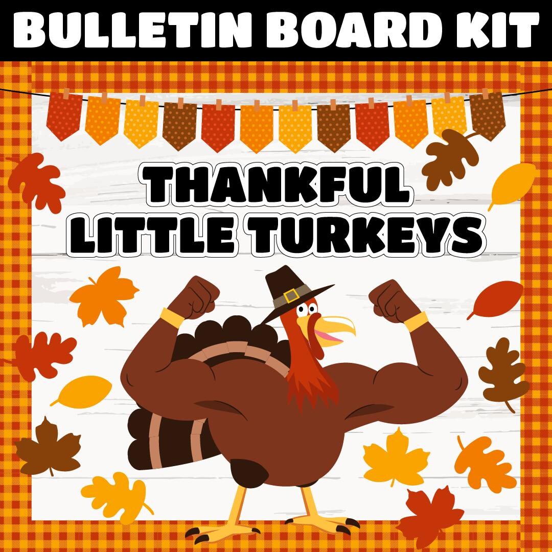 Thankful Little Turkeys Bulletin Board Kit | Thanksgiving Classroom ...