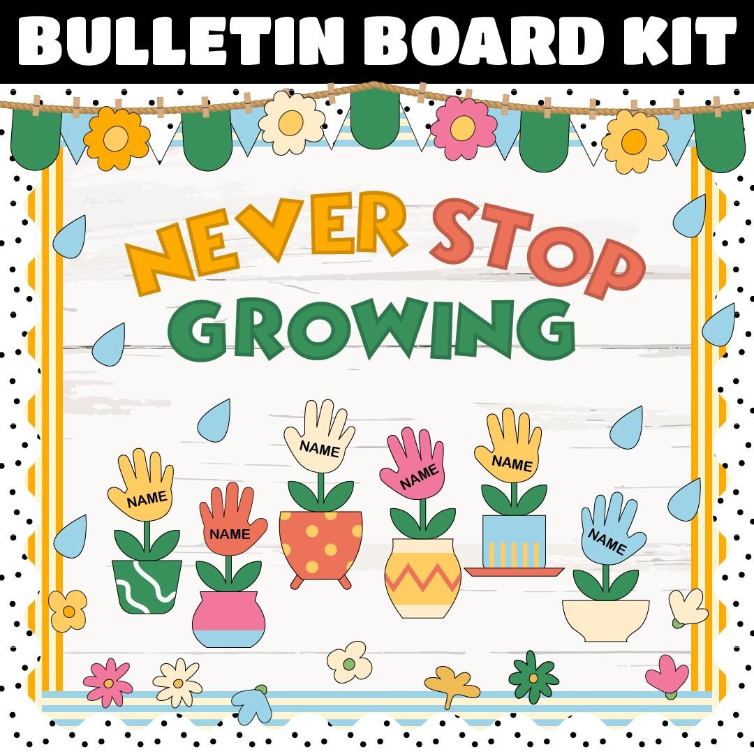 Never Stop Growing Bulletin Board Kit | Spring Classroom Decor | Growth ...