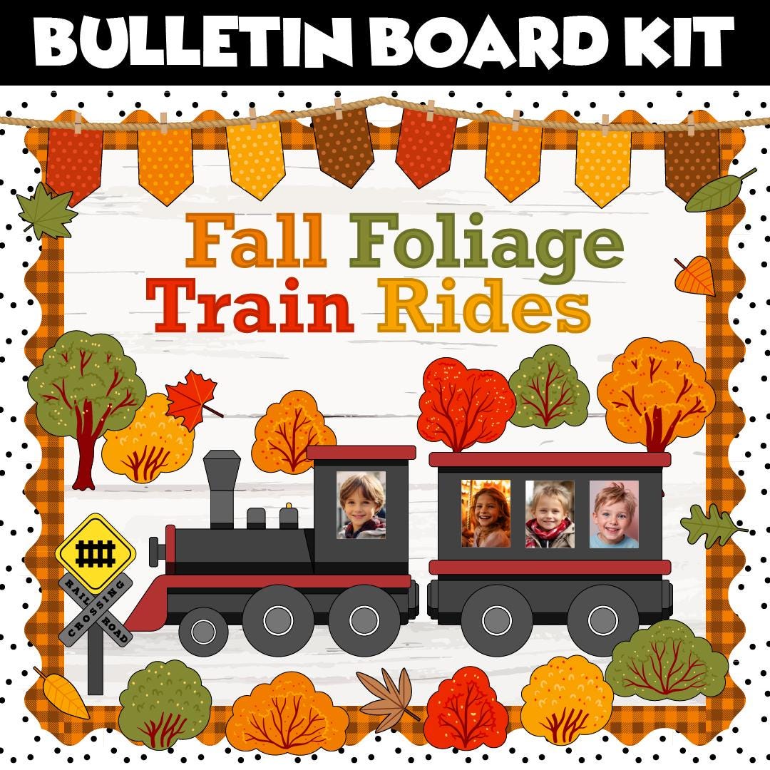 Fall Foliage Train Rides Bulletin Board Kit | Autumn Classroom Photo ...