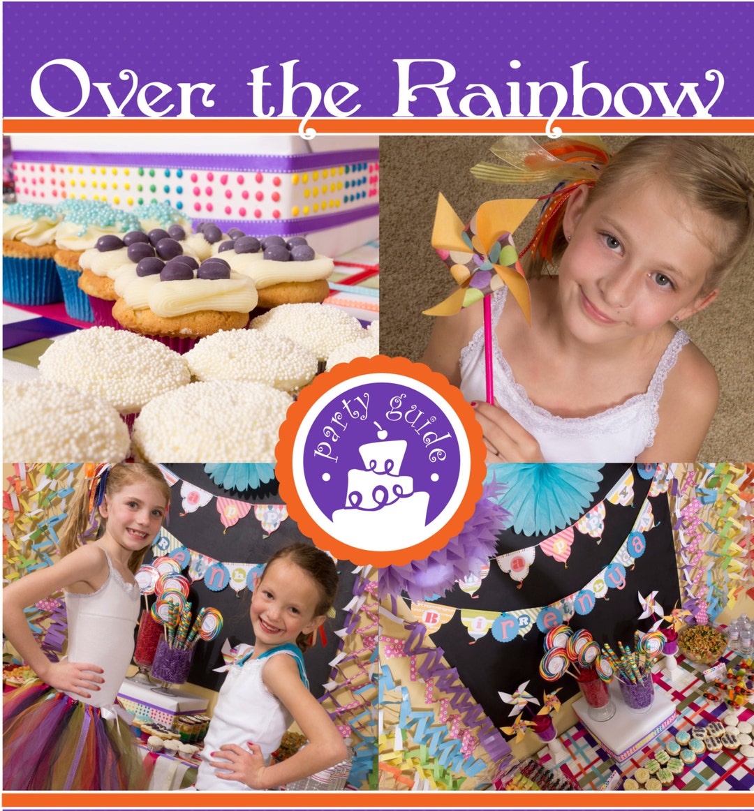 Over the Rainbow Party Plan: 50+ Page Guide to Plan Rainbow Themed ...