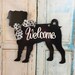 Pug Dog, Pug Door Hanger, Pug Decal, Pug Welcome Sign, Pug Wreath, Pug ...