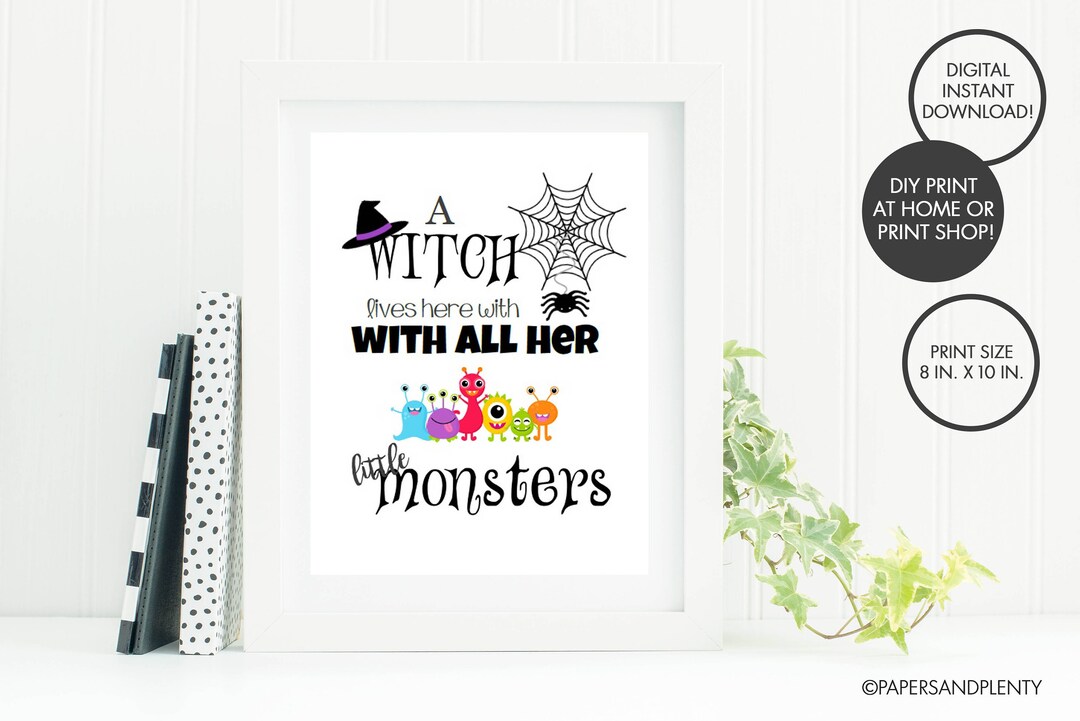 DIGITAL FILE Halloween a Witch Lives Here With All Her Little Monsters ...