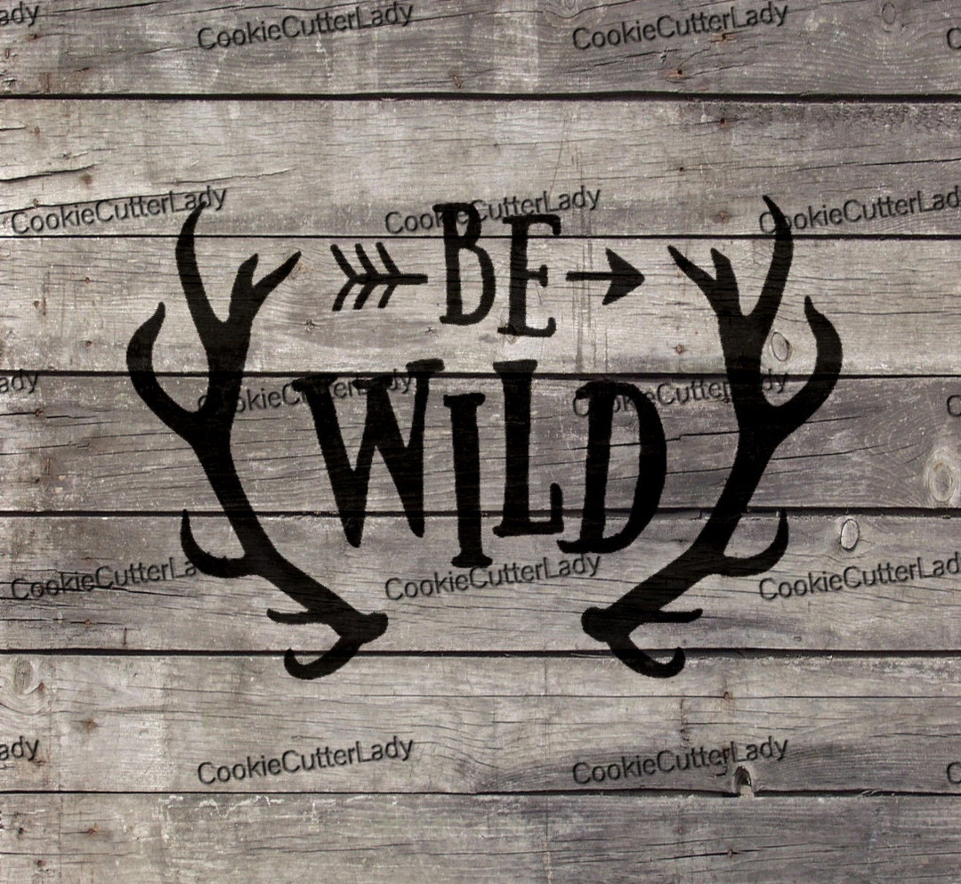 Be Wild Stencil | REUSABLE, DURABLE, WASHABLE Craft Stencil | Use for ...