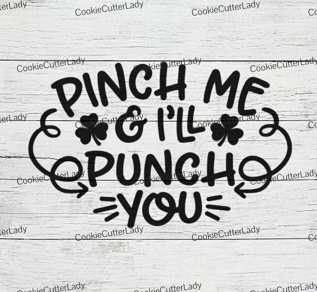 Pinch Me and I'll Punch You Stencil | REUSABLE, DURABLE, WASHABLE Craft ...