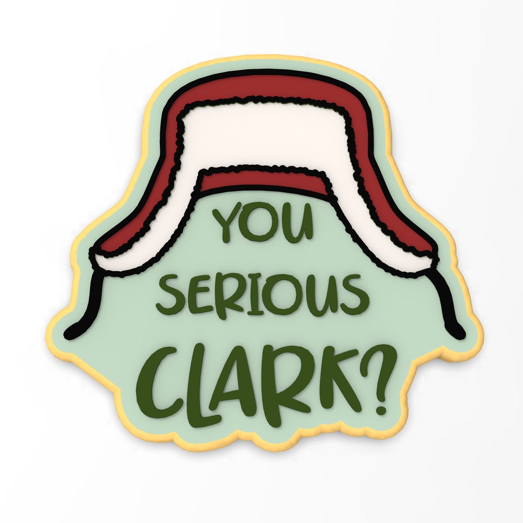You Serious Clark Cookie Cutter | Stamp | Stencil - SHARP EDGES - FAST ...