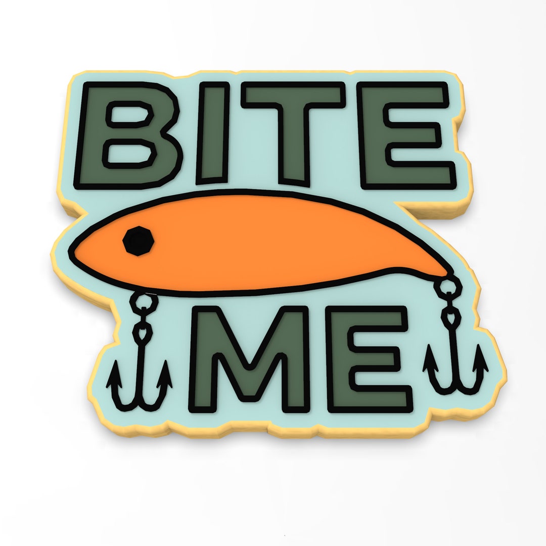 Bite Me Fishing Cookie Cutter | Stamp | Stencil - SHARP EDGES - FAST ...