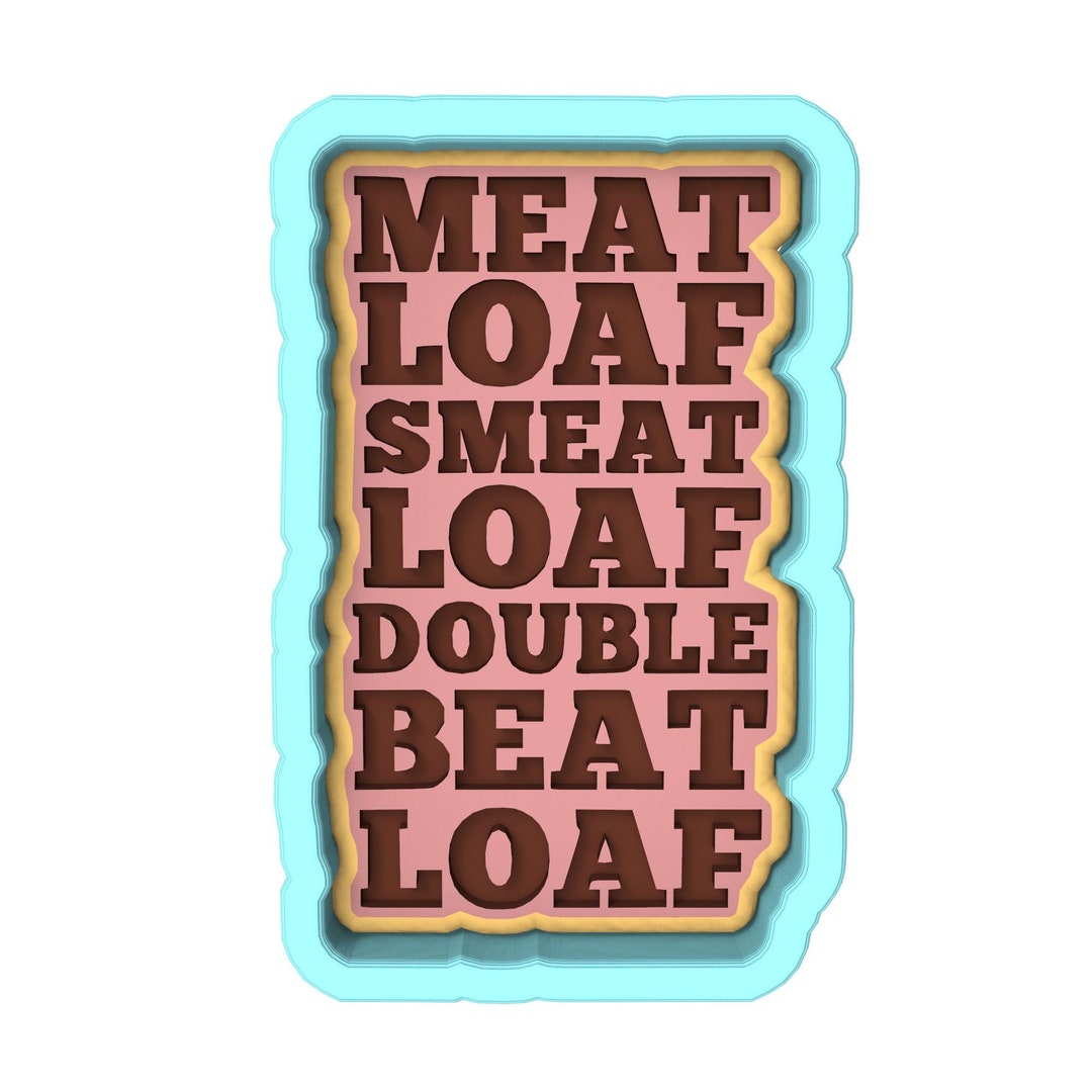 Meatloaf Beatloaf Cookie Cutter | Stamp | Stencil - SHARP EDGES - FAST ...