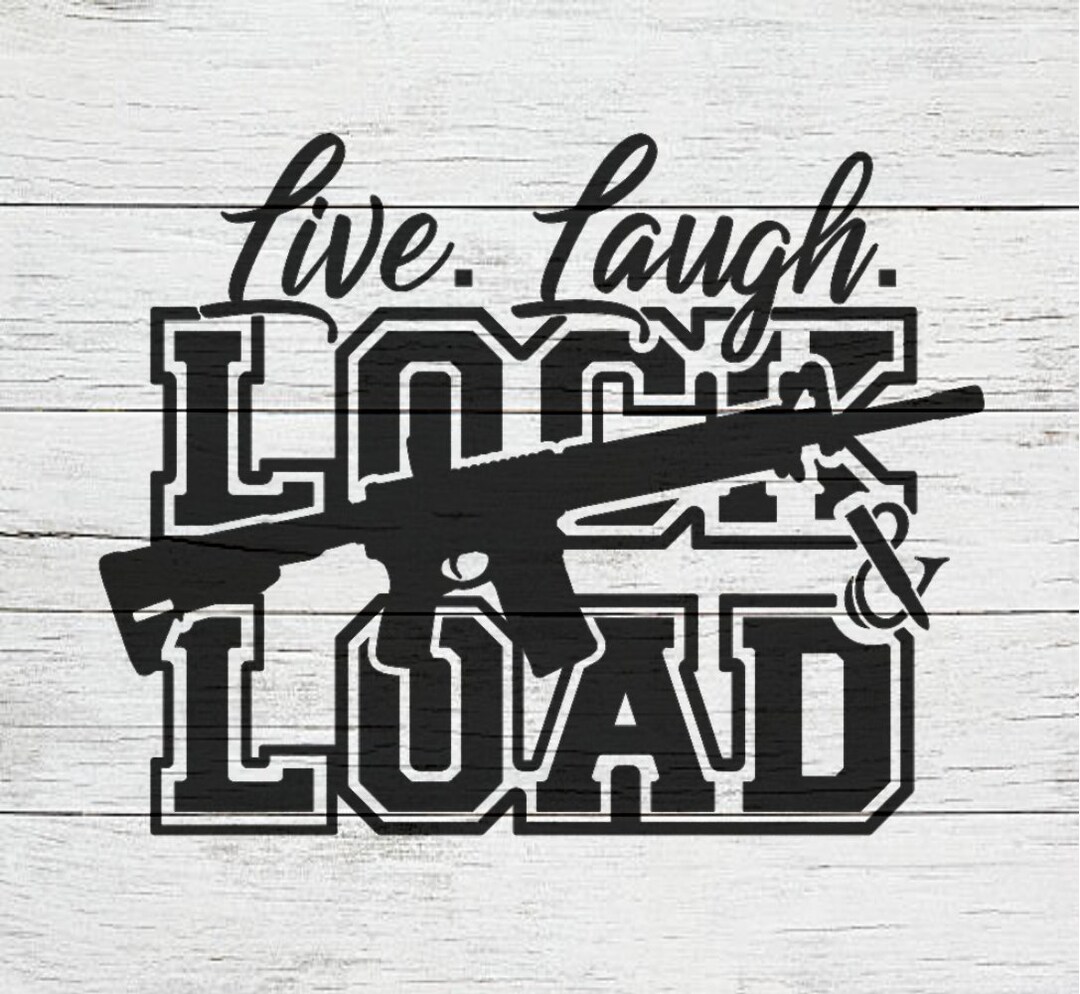 Live Laugh Lock and Load Stencil REUSABLE DURABLE WASHABLE - Etsy