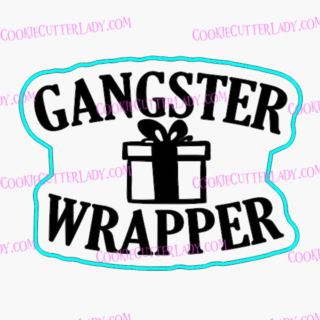 Gangster Wrapper Cookie Cutter | Stamp | Stencil - SHARP EDGES - FAST ...