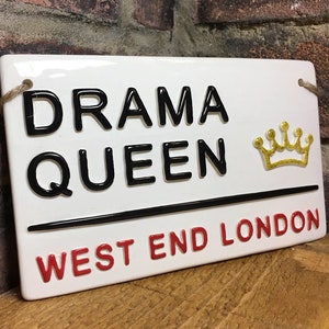 DRAMA Queen-crown-acting-actress-actor-west End London-london Sign ...