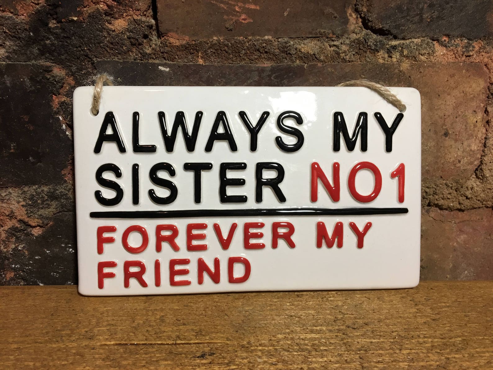 ALWAYS MY Sister-forever My Friend-london Street Sign-ceramic | Etsy