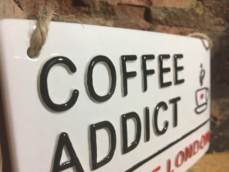 COFFEE ADDICT-London Street Sign-Cafe Wall Sign-Coffee | Etsy