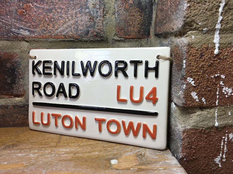 LUTON Town-kenilworth Road-london Street Sign-football | Etsy