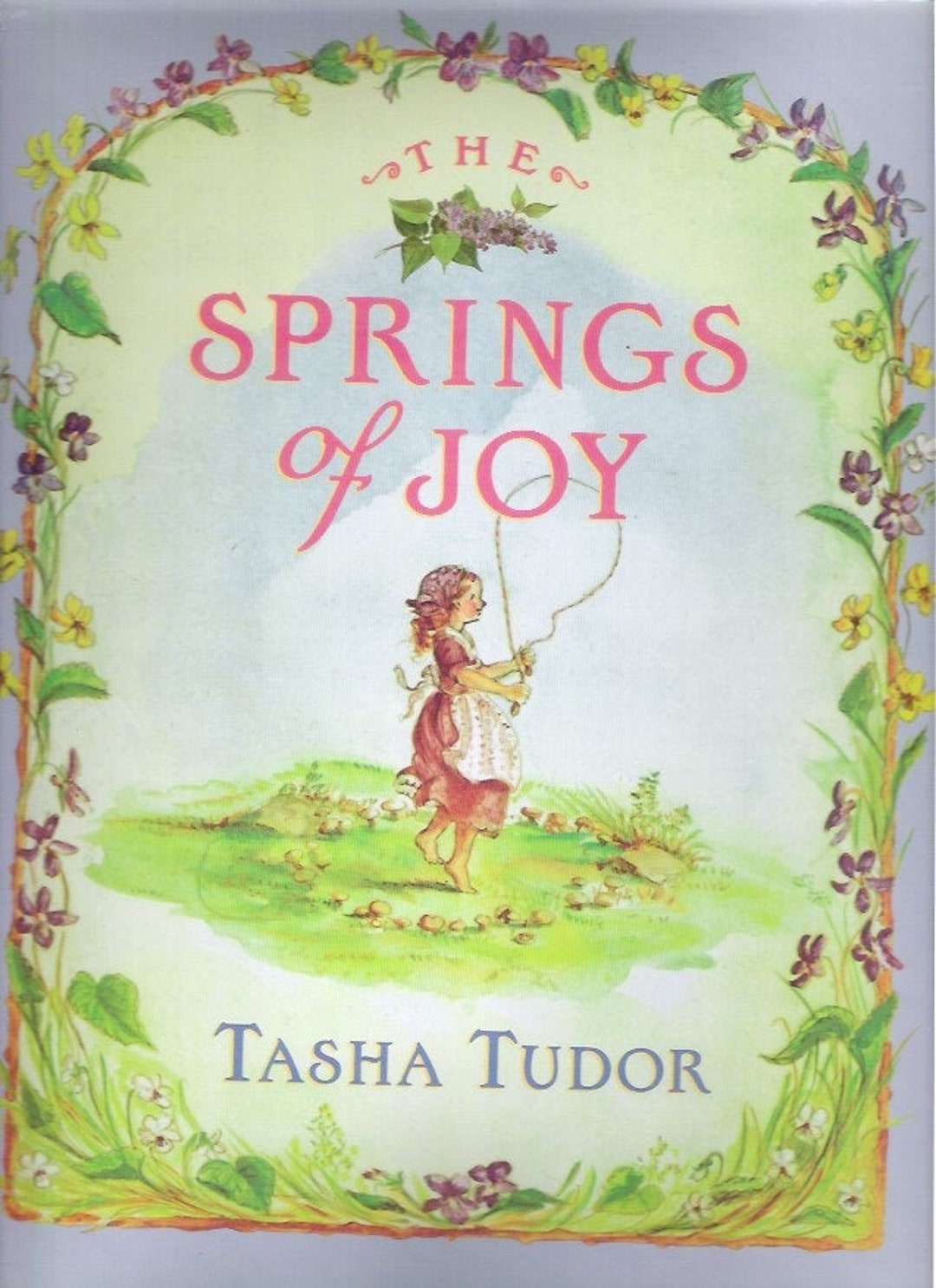 MINT Tasha Tudor First Ed. "the Springs of Joy" HC/DJ, First Printing ...