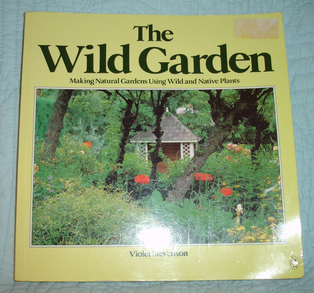 Book: the Wild Garden by Violet Stevenson, How to Create a Natural ...