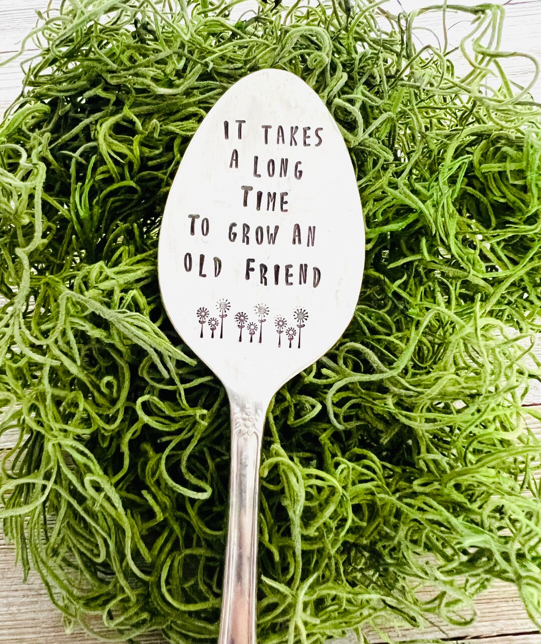 It Takes a Long Time to Grow an Old Friend, Plant Marker, Plant Stake ...