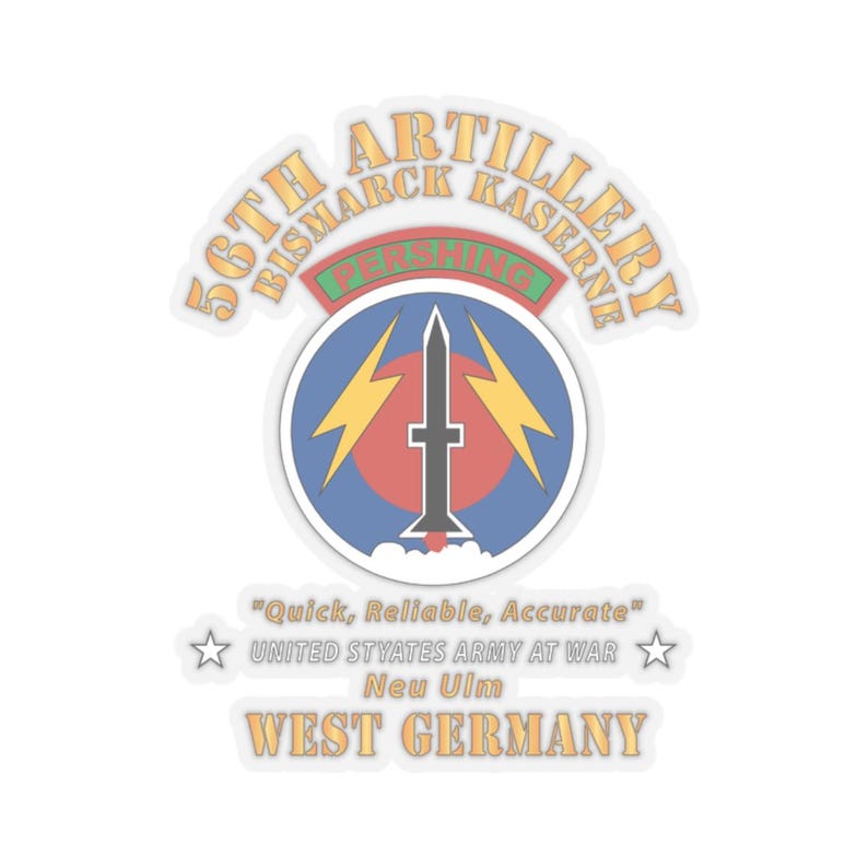Kiss-cut Stickers - Army - 56th Artillery Command - Pershing - Bismark ...