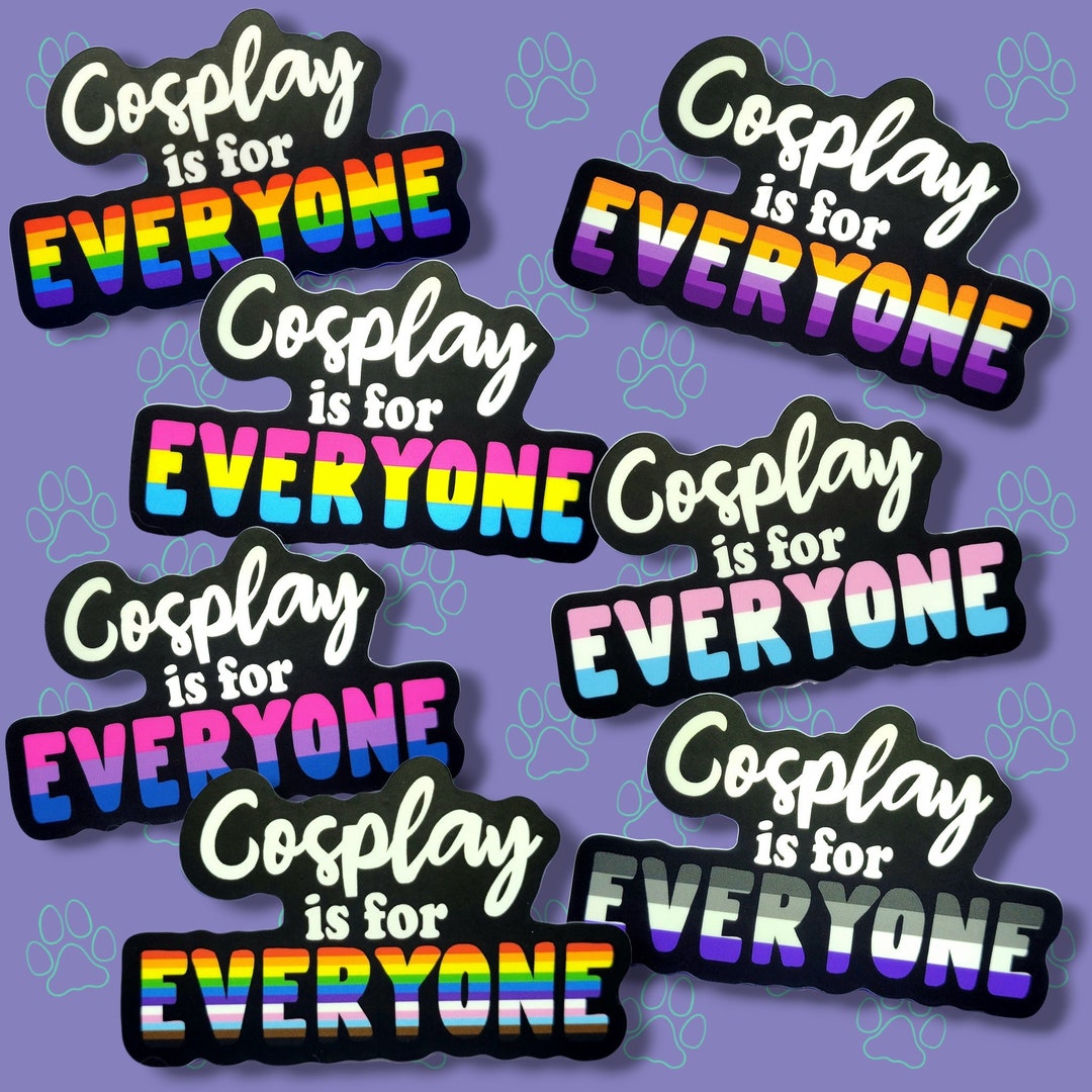 Cosplay-cute-pride-matte Sticker |cosplay is for Everyone| Pride Flag ...