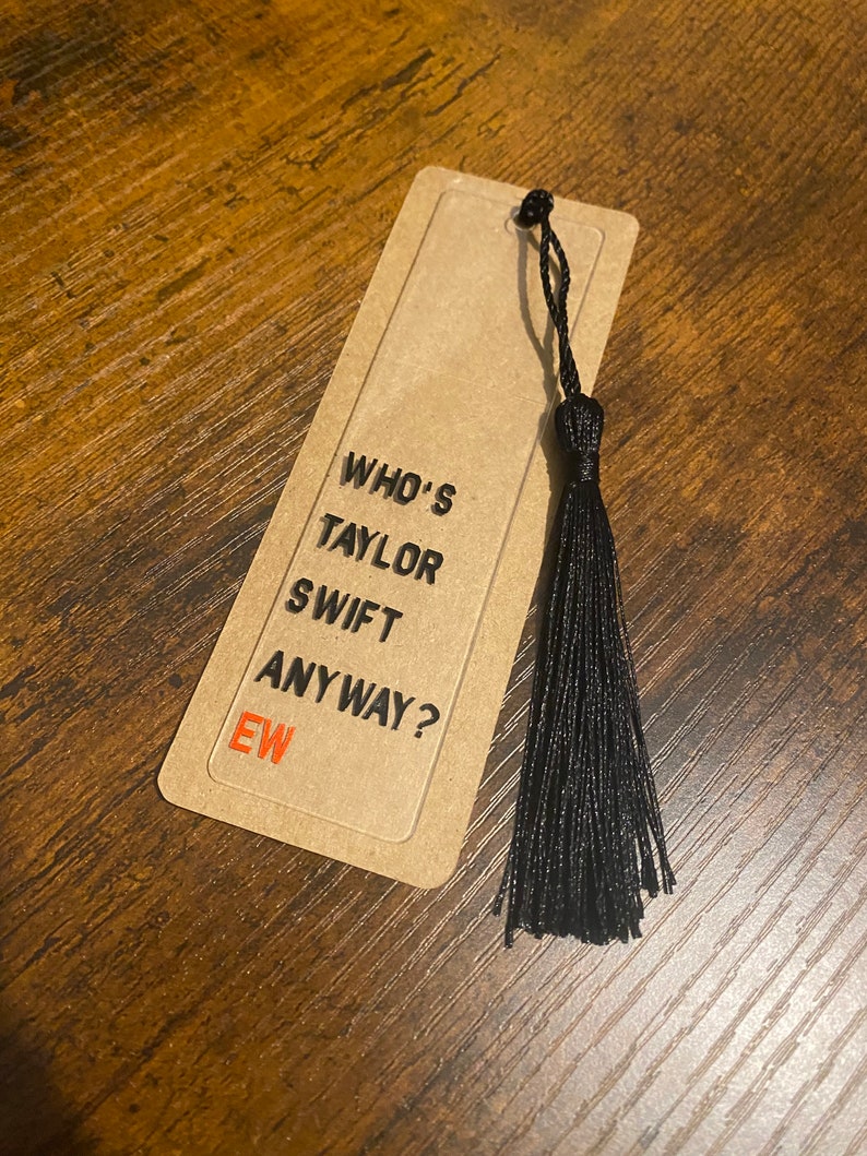 Who's Taylor Anyway? Bookmark | T-swift Swifties Bookmark | Clear ...