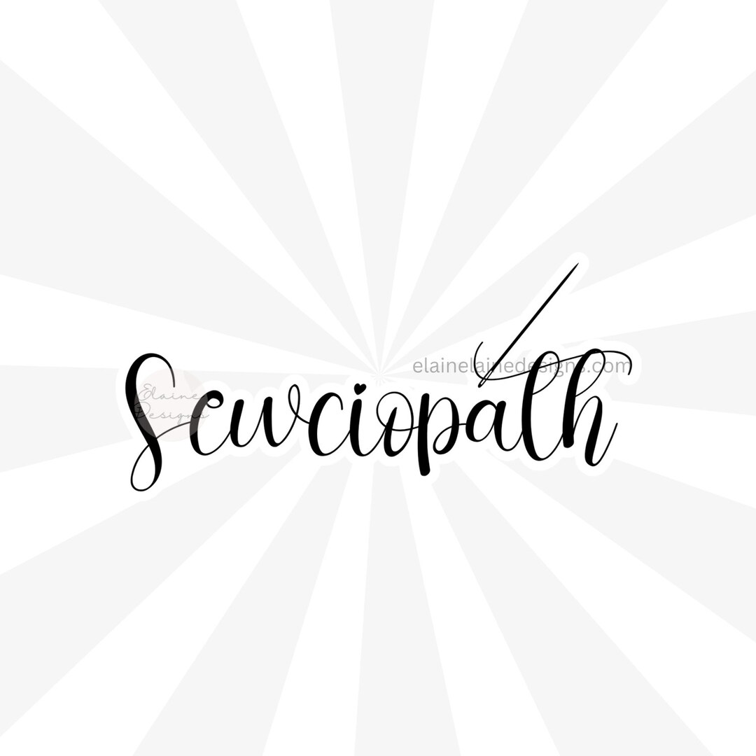 Sewciopath Sticker, Sewing Sticker, Sewing Needle Sticker, Sewing Gift ...