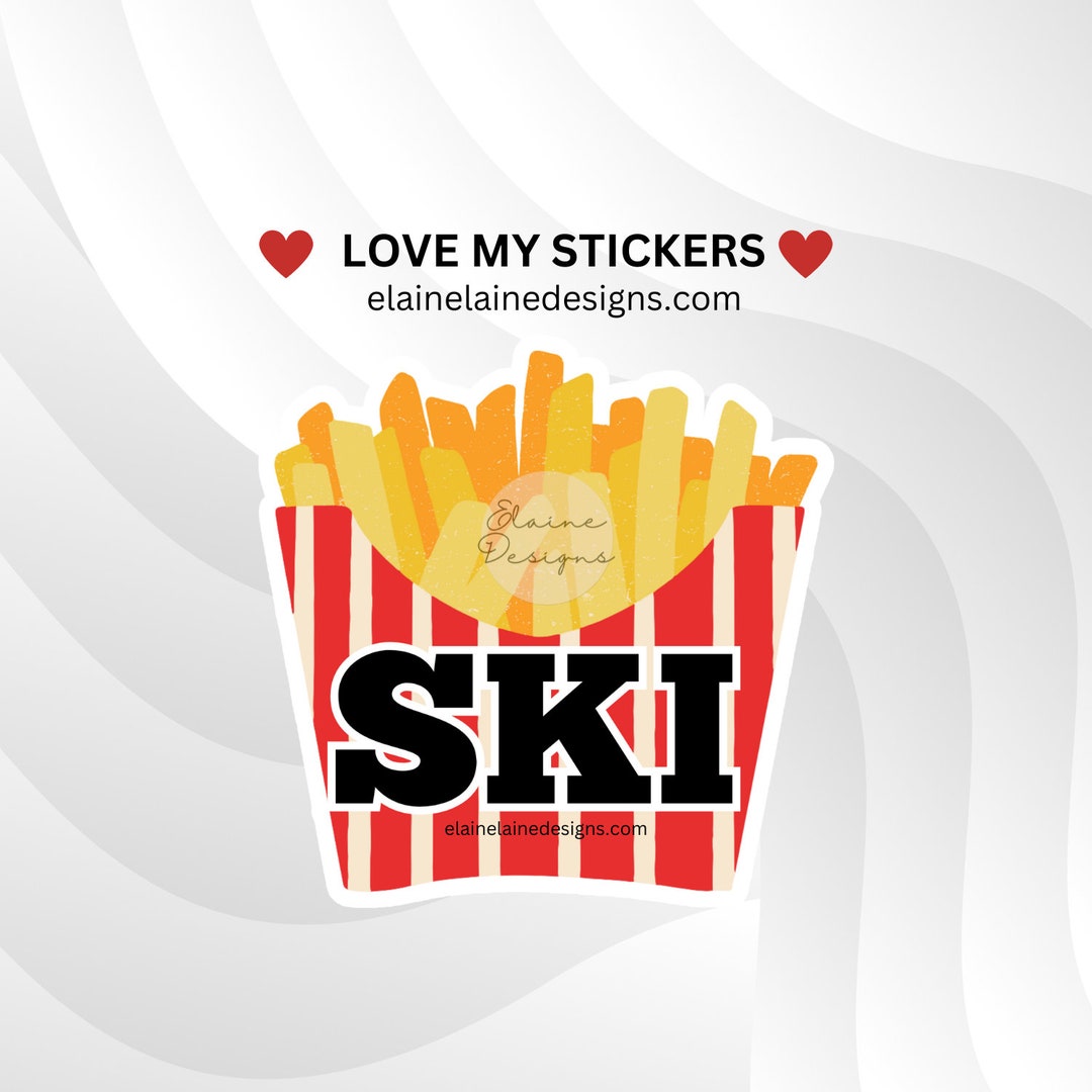 Ski Sticker, Skiing Sticker, Love to Ski, Ski Fries, French Fries ...