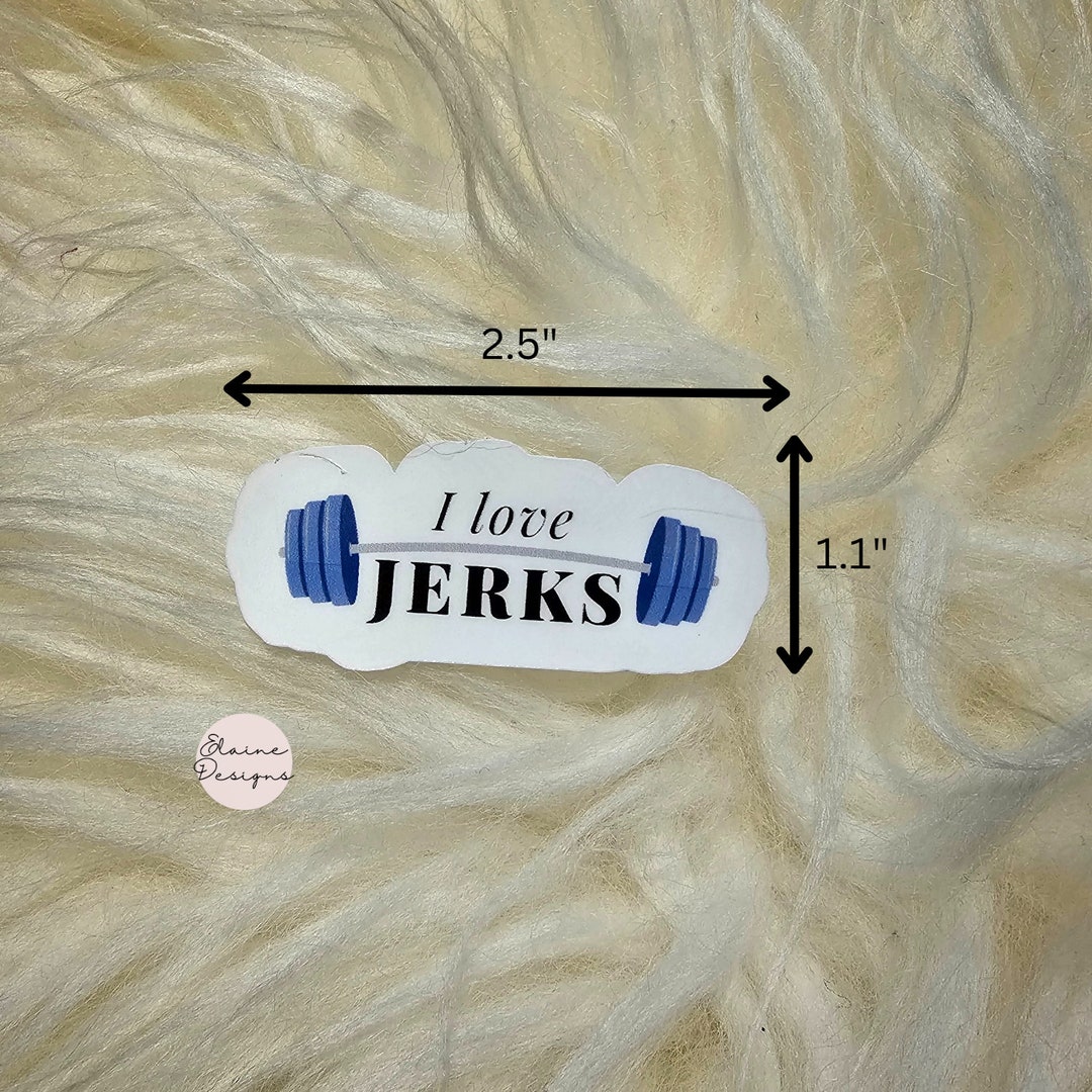 Crossfit Stickers Workout Stickers I Love Jerks, Gym Stickers ...
