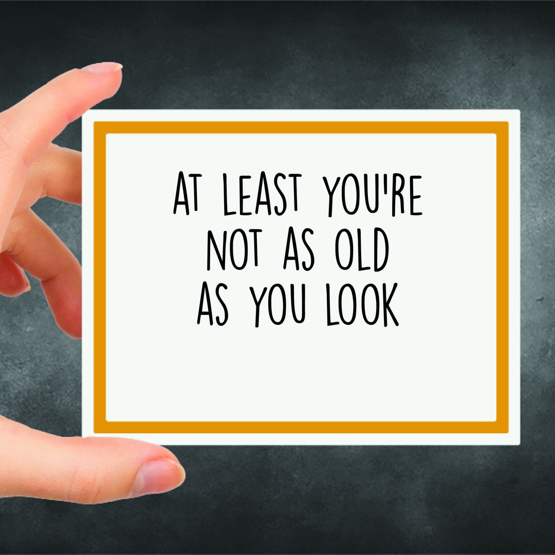 Old as You Look Birthday Card - Etsy