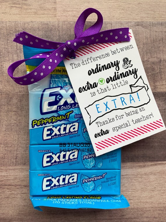 Extra Gum Teacher Appreciation Gift Thanks For Going The Extra Mile