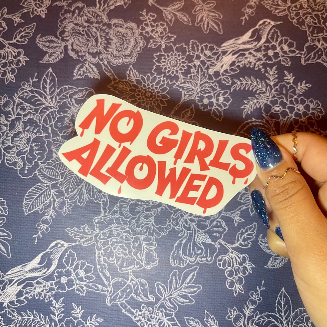 No Girls Allowed Sticker Laptop Sticker Journal Sticker - Etsy