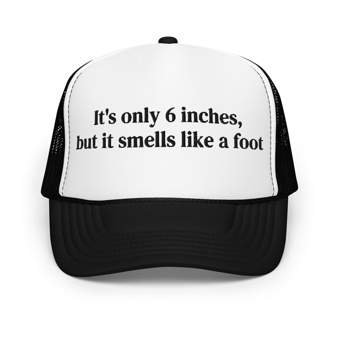 It Smells Like a Foot Funny Trucker Hat Women Explicit Dirty Sayings ...