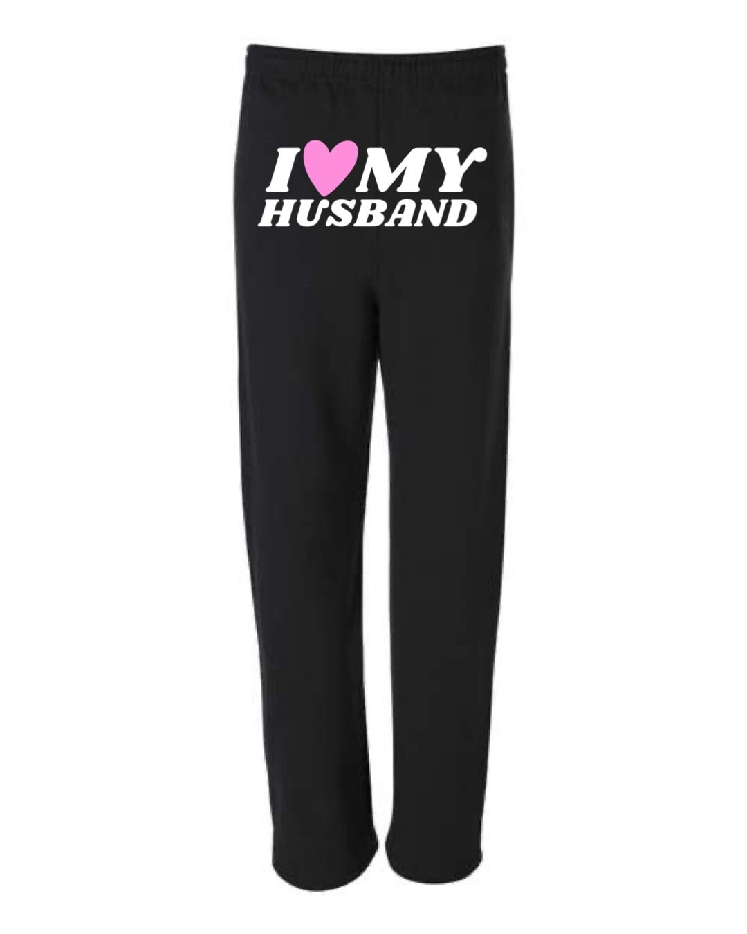I Love My Husband Sweatpants I Heart My Husband Sweats Trendy Sweats With Pockets I Love My