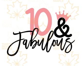 10 and Fabulous Svg - Etsy