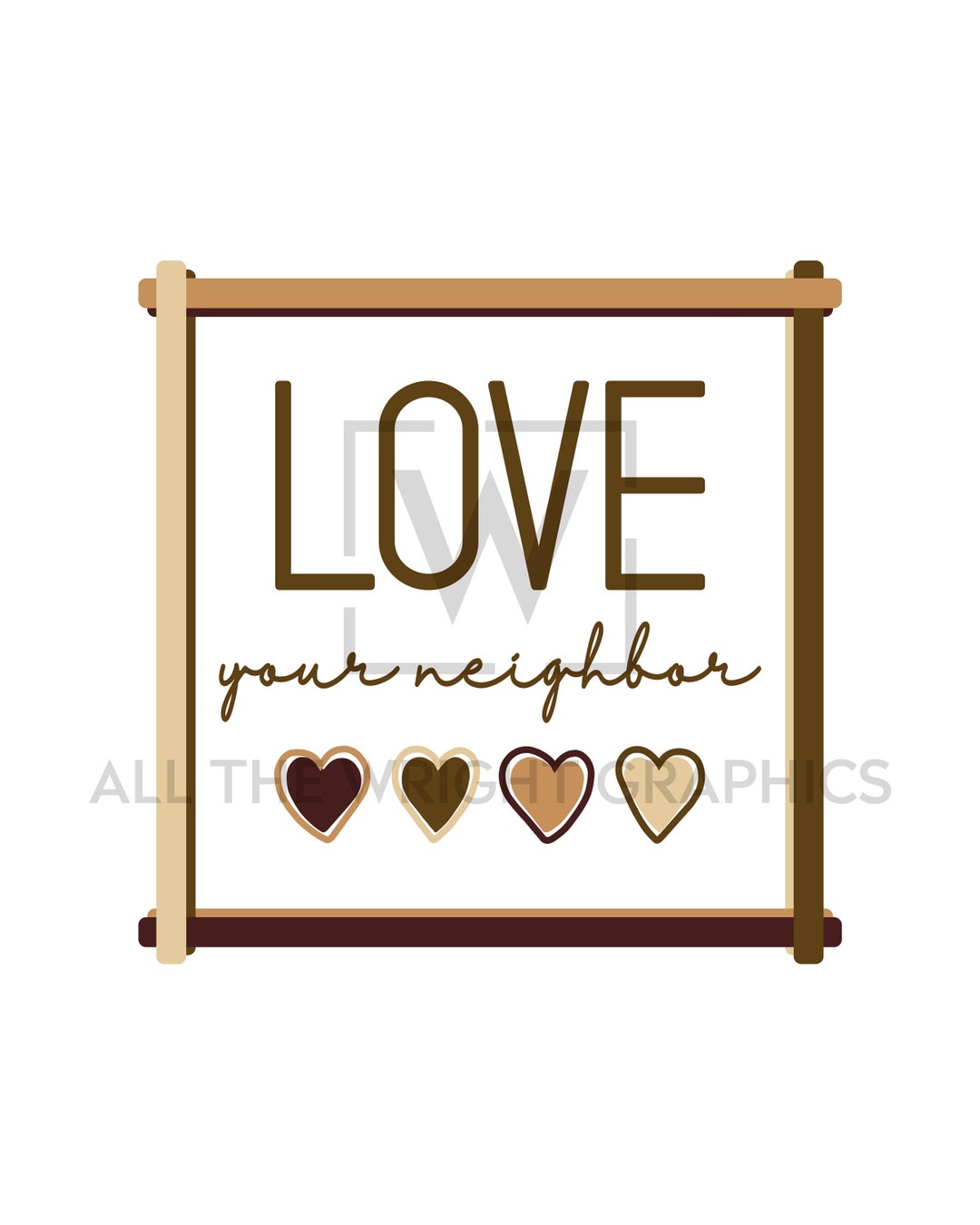 Love Your Neighbor Graphic - PNG for Sublimation Print, JPG Printable ...
