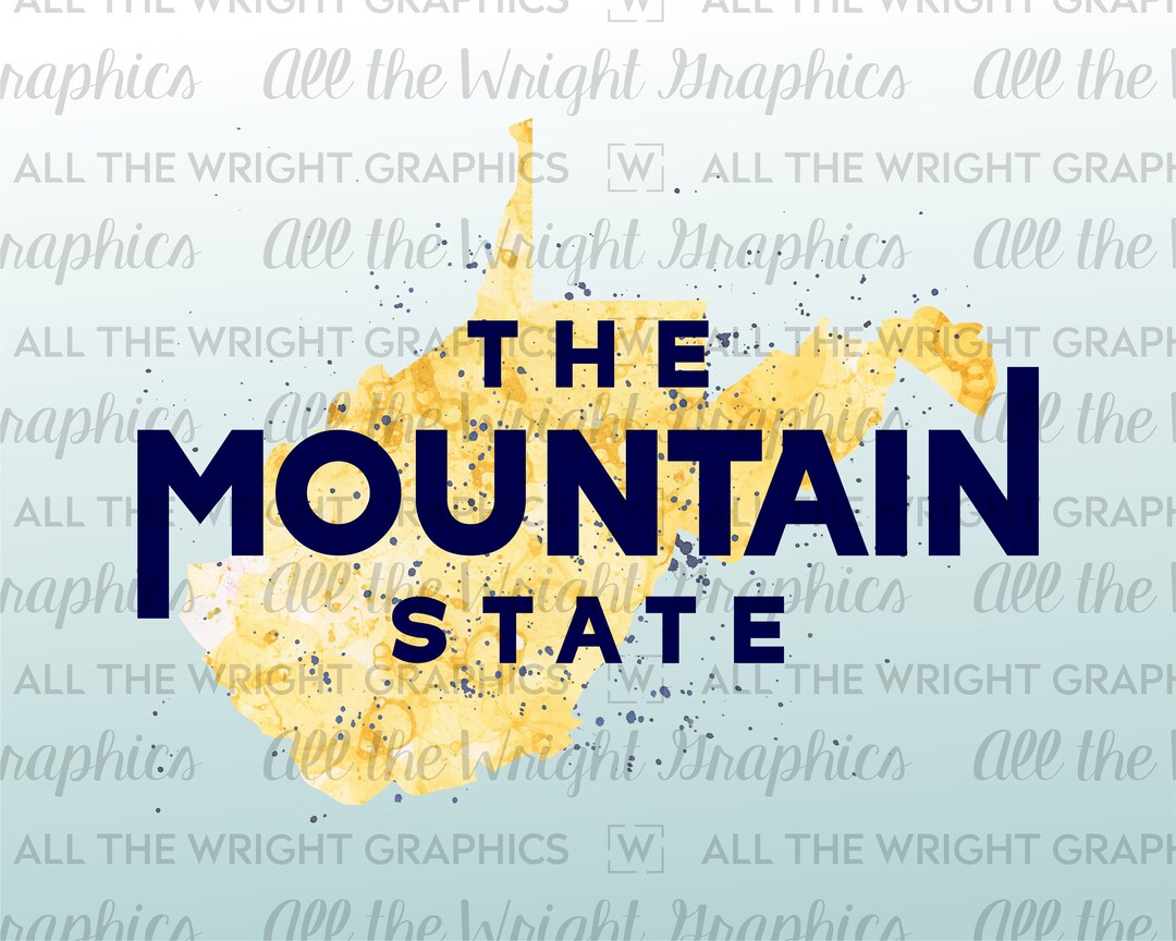 The Mountain State Graphic - Png for Sublimation, Svg Cut File, Jpg ...