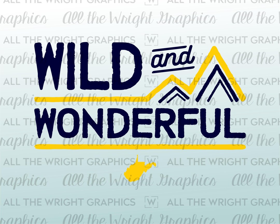 Wild and Wonderful West Virginia Graphic - Png for Sublimation, Svg Cut ...