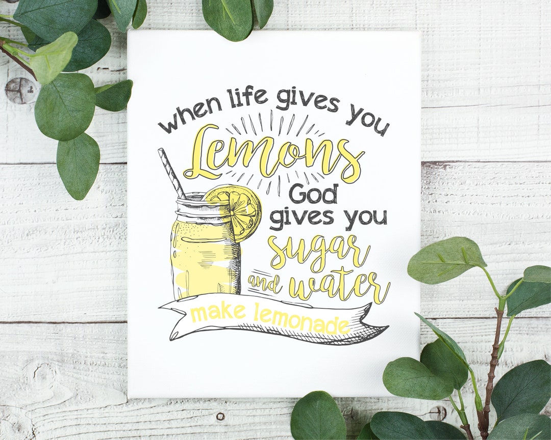 When Life Gives You Lemons - PNG for Sublimation, Printable JPG, SVG - Etsy
