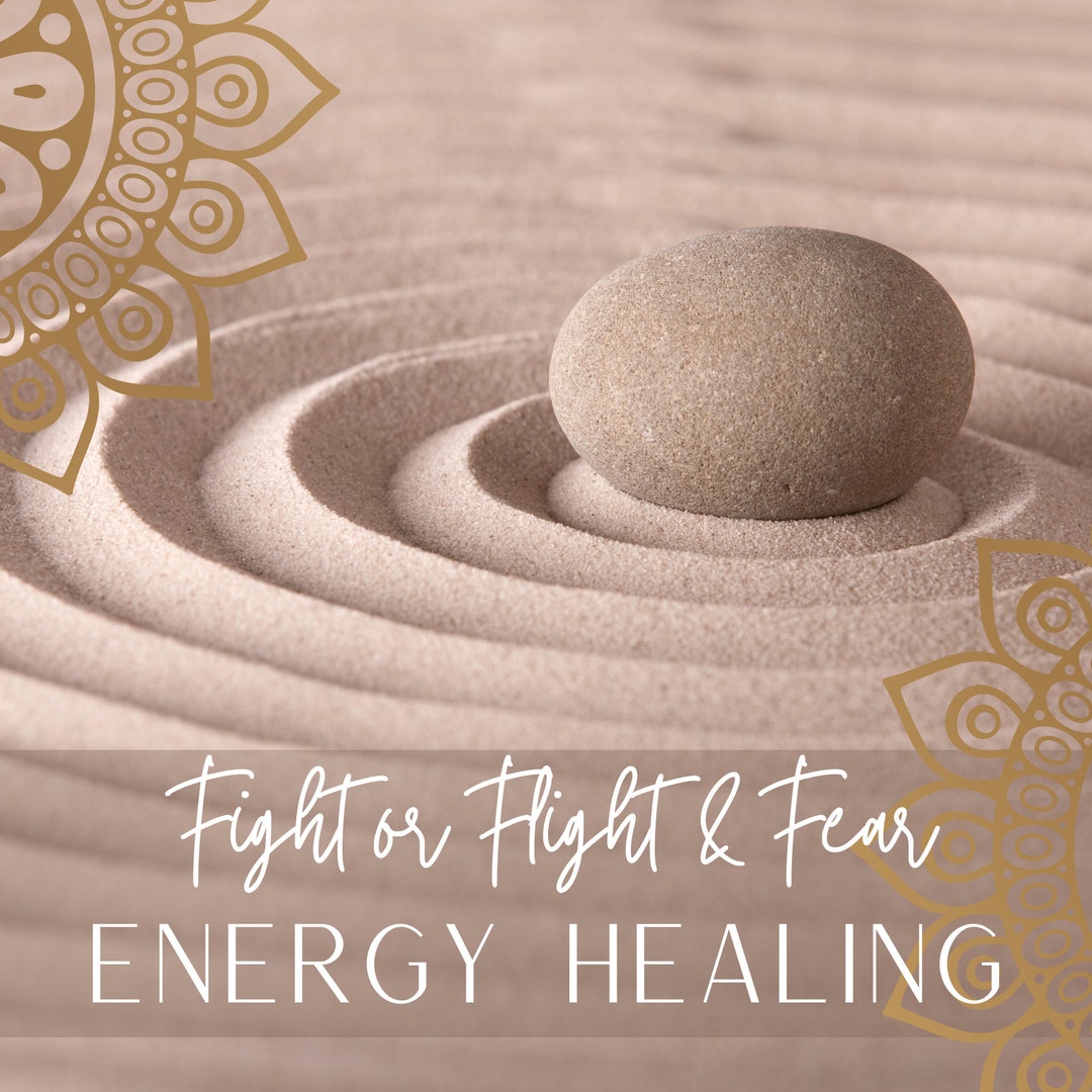 Energy Healing Fight or Flight, Fear Healing, Distance Healing, Root ...