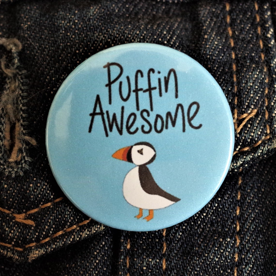Puffin Awesome Funny Button Pin Badge Puffin Badge Puffin - Etsy
