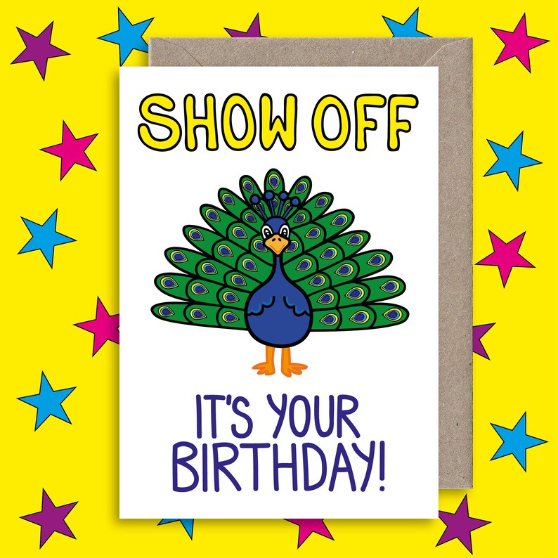Peacock Happy Birthday Card Show Off Its Your Birthday Etsy